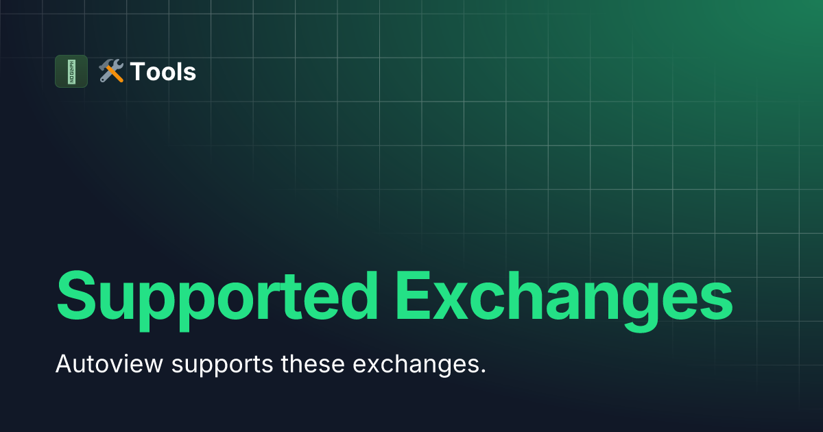 Supported Exchanges | 🛠️ Tools